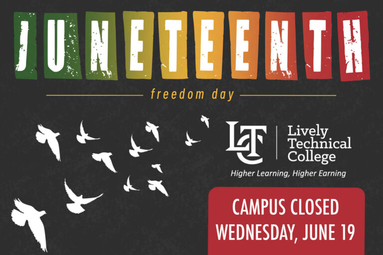 Juneteenth Holiday (Campus Closed) - Lively Technical College